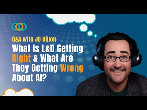 Q&A: What is L&D Getting Right & Wrong About AI?