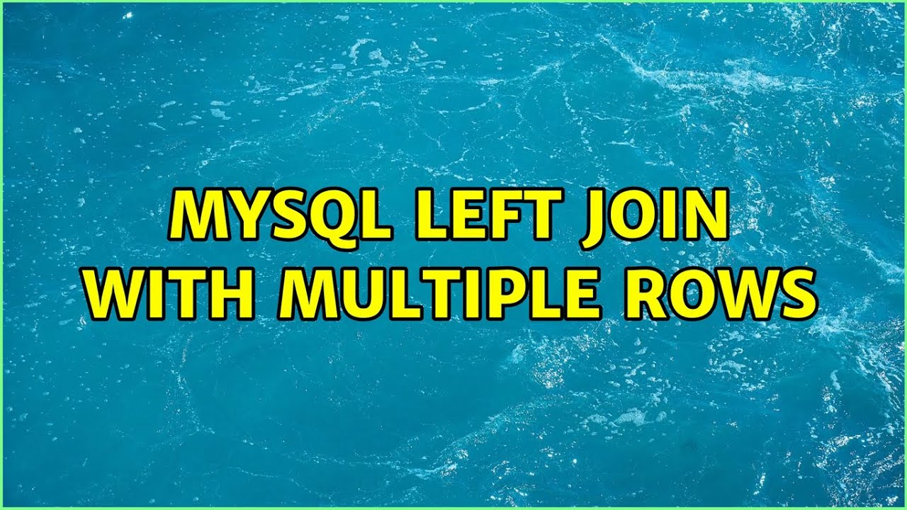 MySQL Left Join with multiple rows