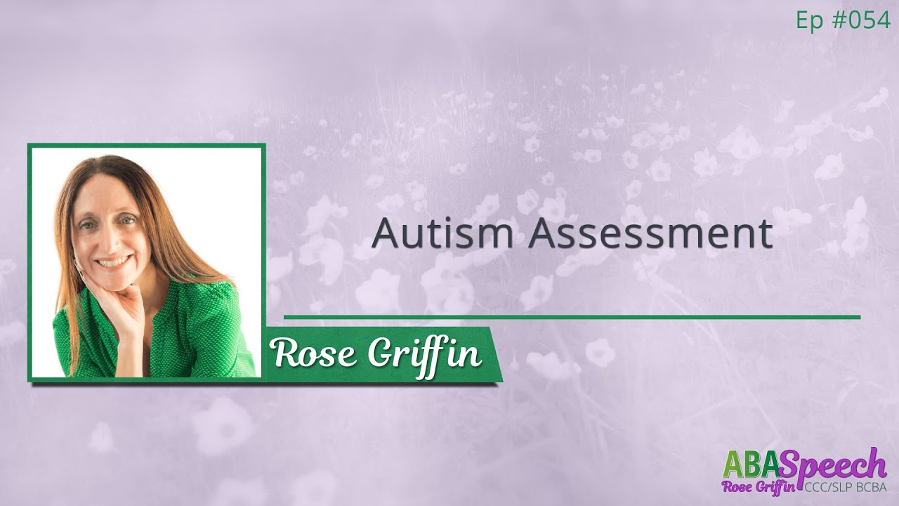 #054: Autism Assessment