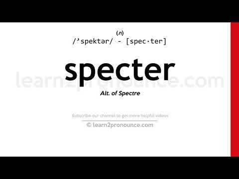Pronunciation of Specter | Definition of Specter