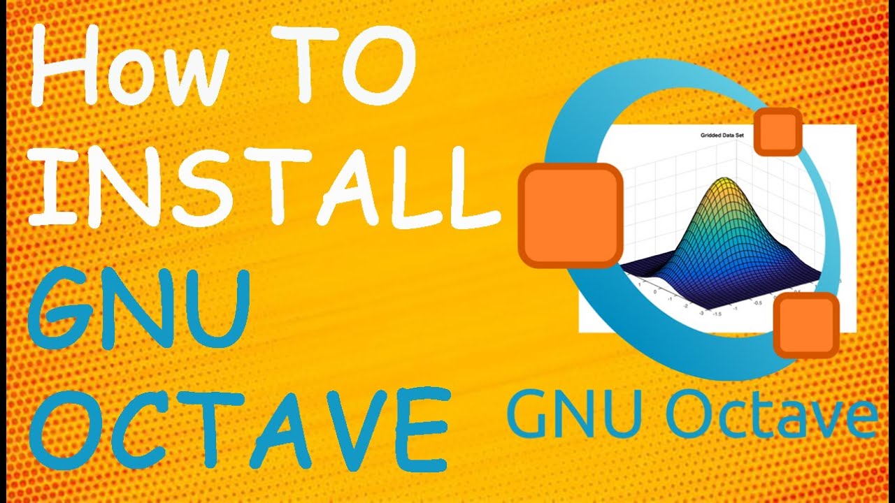 How To Install GNU Octave Step By Step Tutorial