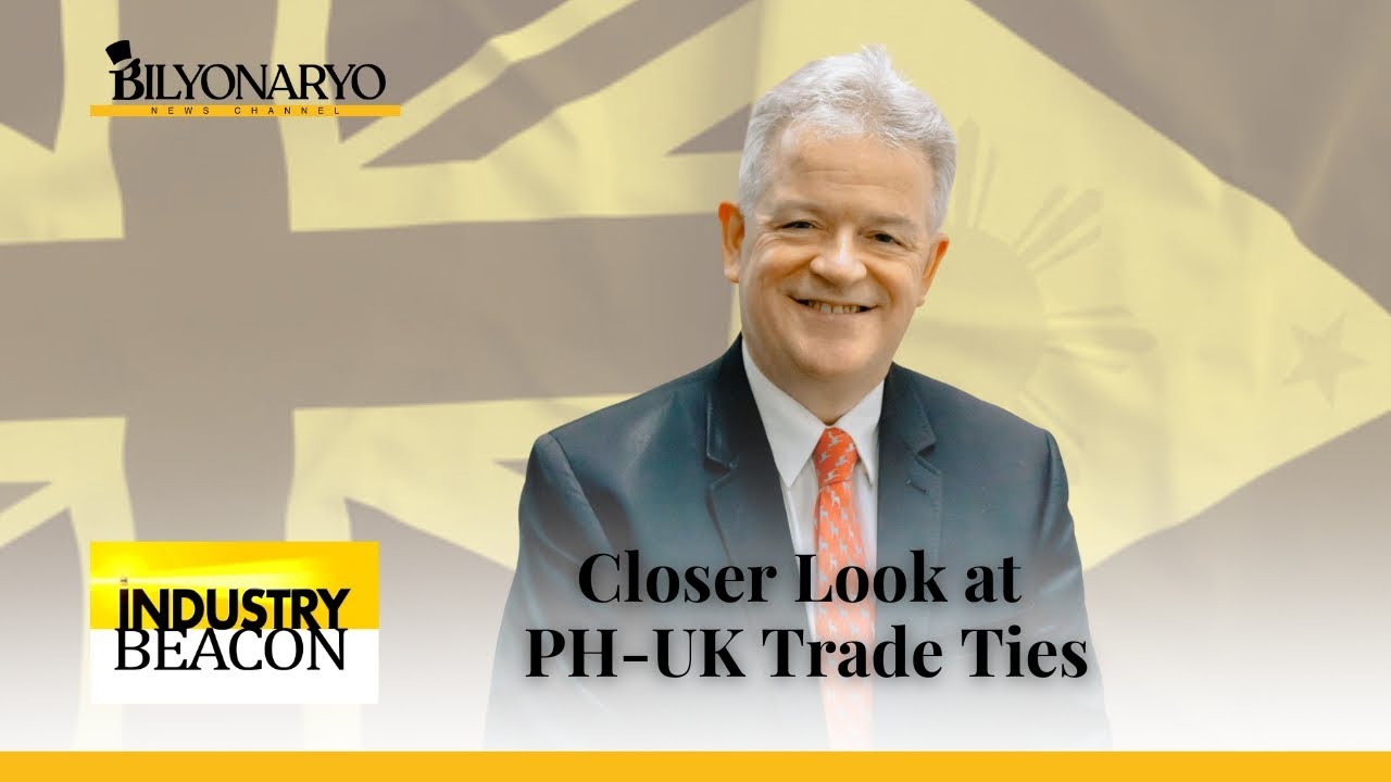Industry Beacon: Closer Look at PH-UK Trade Ties