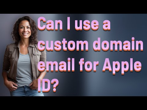 Can I use a custom domain email for Apple ID?