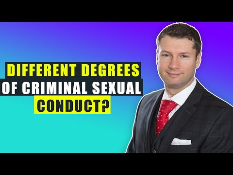 Are there different DEGREES of criminal sexual conduct?