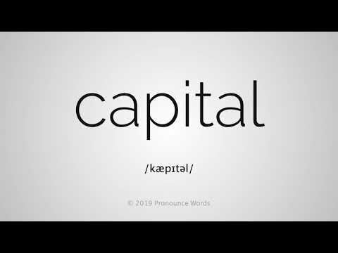How To Pronounce Capital
