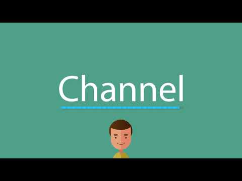 How to say Channel