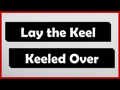 Keel Over | Lay the Keel Meaning Usage & Pronunciation