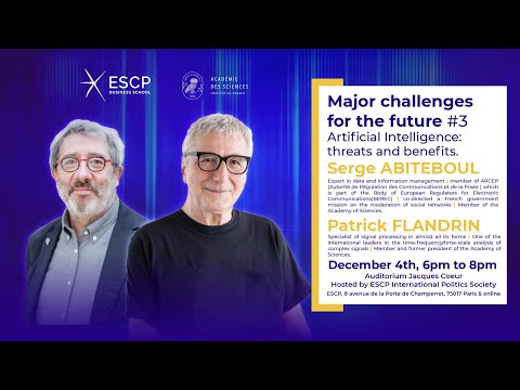Artificial Intelligence: Threats and Benefits - Insights from Serge Abiteboul and Patrick Flandrin