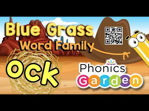 OCK | Word Family | Bluegrass | Phonics Garden