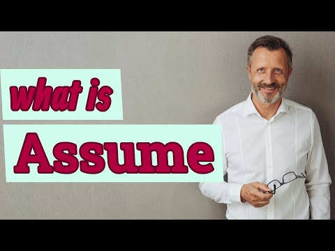 Assume | Meaning of assume
