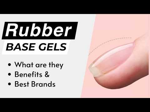 What is a Rubber Base Gel: Benefits & Best Brand