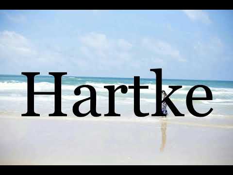 How To Pronounce Hartke🌈🌈🌈🌈🌈🌈Pronunciation Of Hartke