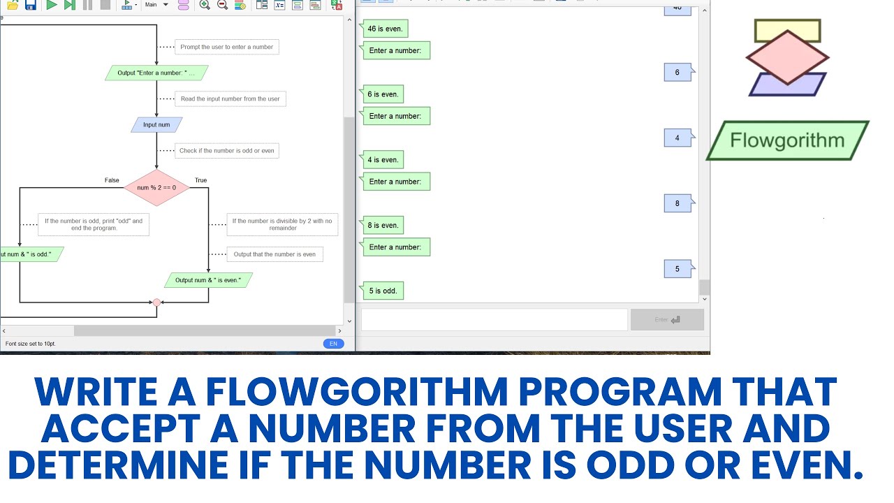 Flowgorithm that will accept a number from the user and determine if the number is odd or even.