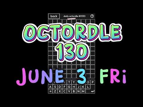 Octordle 130 June 3 Friday | Starting Word BRAIN