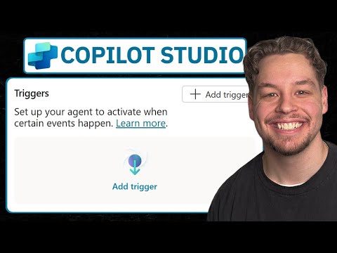 Microsoft Copilot Studio: Agent Triggers