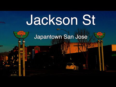 Jackson St. Japantown San Jose