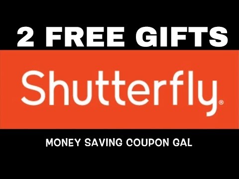 HURRY!!! TWO FREE GIFTS FROM SHUTTERFLY!!!