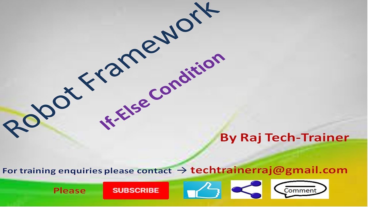 Robot Framework Tutorial - Python - Selenium (Part-9) : If-Else Condition