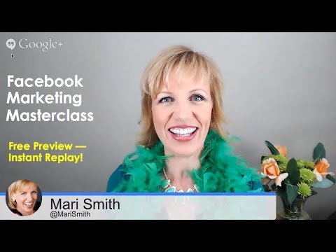 Facebook Marketing MASTERCLASS with Mari Smith - Free Preview