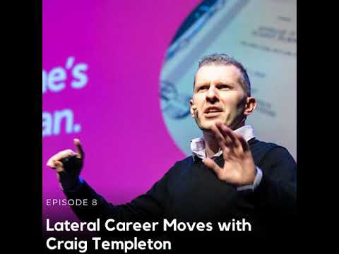 8. Lateral Career Moves with Craig Templeton