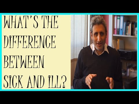 What's the difference between sick and ill?