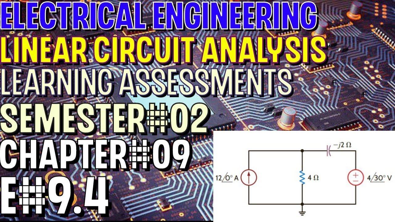 Linear Circuit Analysis | Chapter#09 | E#9.4 | Basic Engineering Circuit Analysis