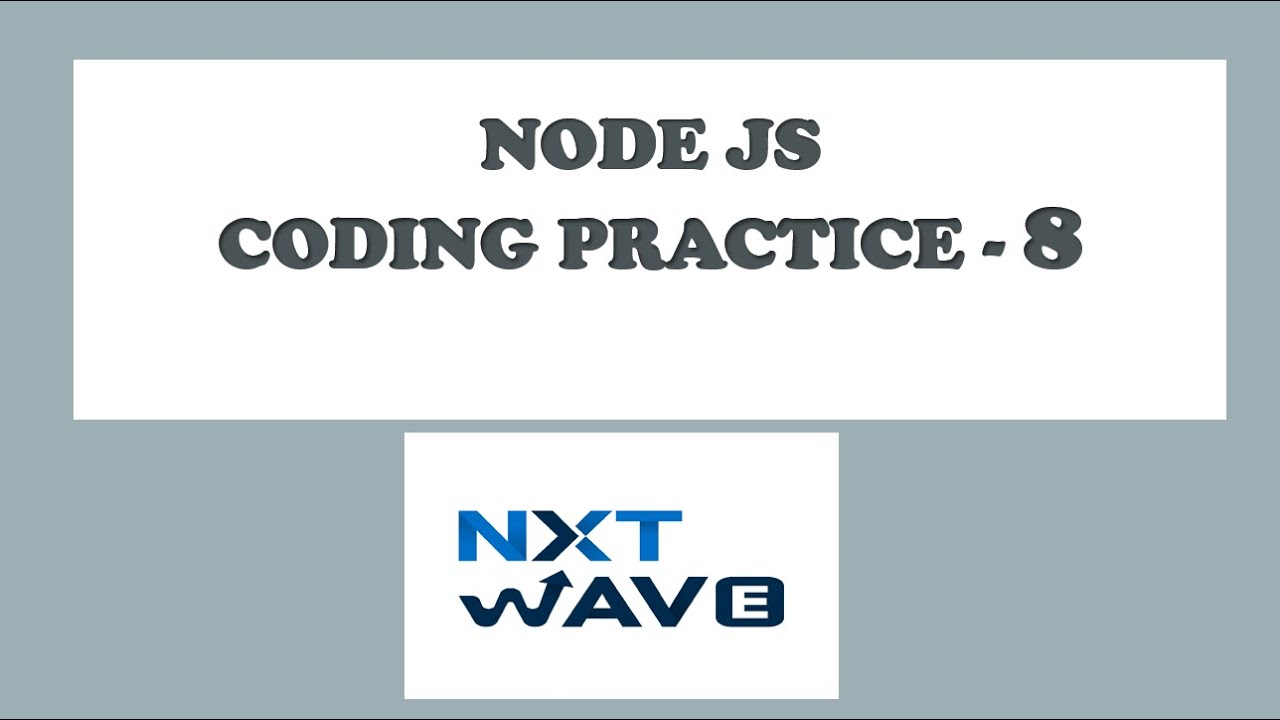NODE JS | CODING PRACTICE- 8 | CCBP | NXTWAVE  |  TODO APPLICATION