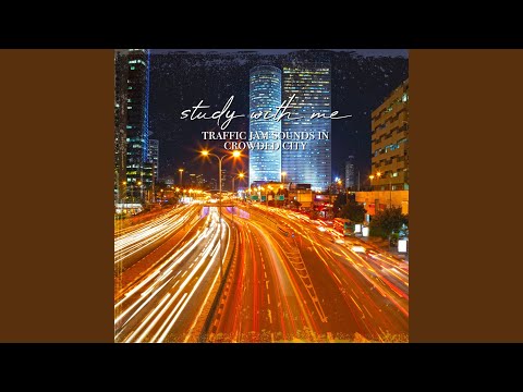 Traffic Jam Sounds in Crowded City, Pt. 16