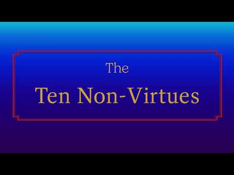 The Ten Non Virtues