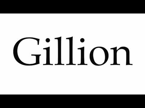 How to Pronounce Gillion