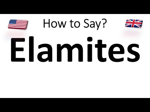 How to Pronounce 'Elamites'? | Ancient Civilization of Iran