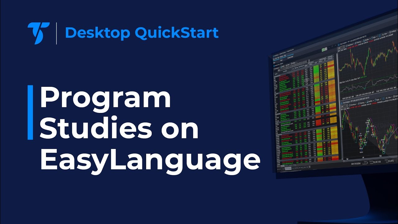 Desktop QuickStart - Create Custom Studies and Strategies Using EasyLanguage