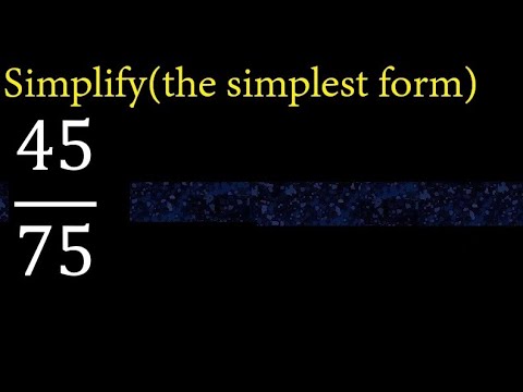 Simplify 45/75 and reduce to the simplest form