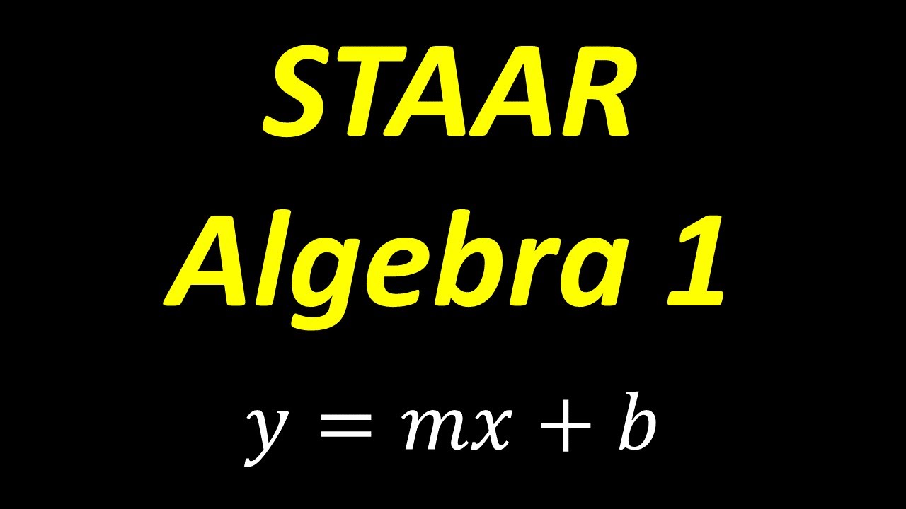 STAAR Algebra 1 – PRACTICE PROBLEM (Increase Your Score)