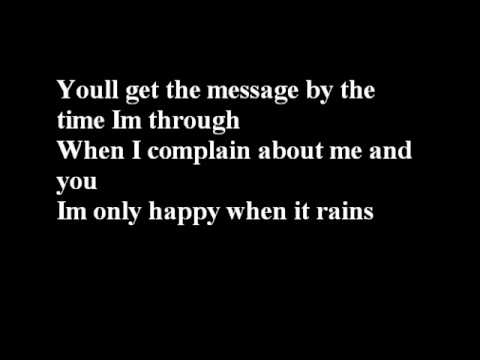 I’M ONLY HAPPY WHEN IT RAINS: MUSICAL SHOUTOUT | Balladeer's Blog