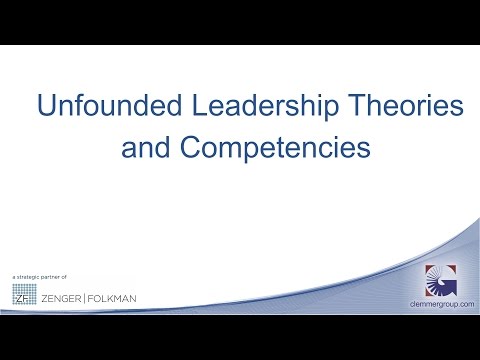 Unfounded Leadership Theories and Competencies