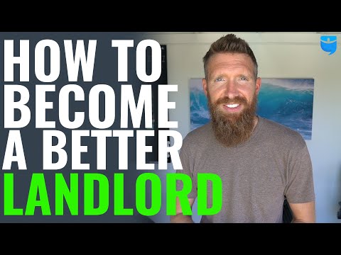 7 Ways to Become a Better Landlord!