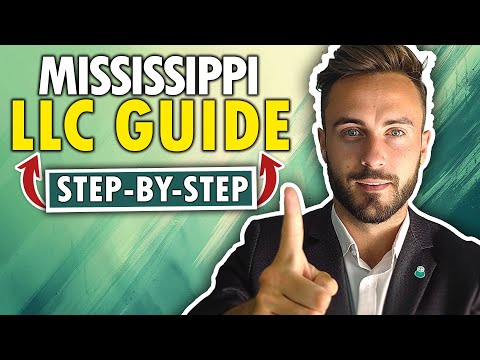 Mississippi LLC - How to Start an LLC in Mississippi (2024 Step by Step Guide)