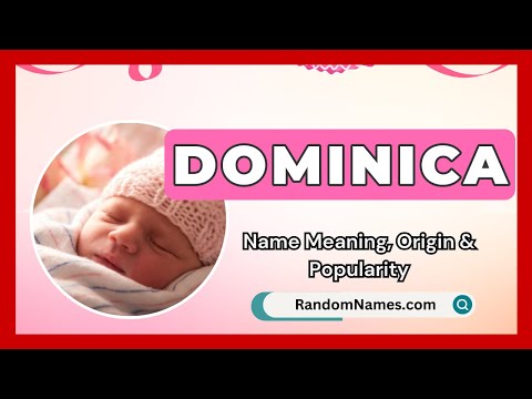 Dominica - Baby Girl Name Meaning, Origin & Popularity - RandomNames.com