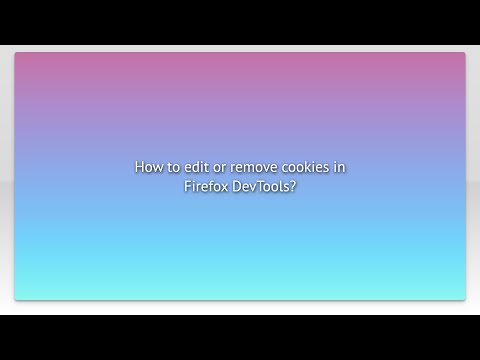 How to edit or remove cookies in Firefox DevTools?