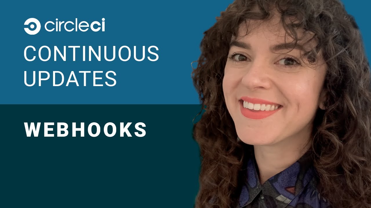 CircleCI Continuous Updates | Webhooks