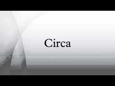 Circa