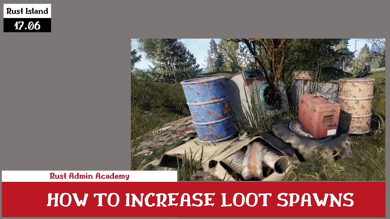 How To Increase Your Rust Loot Spawns Without A Plugin!
