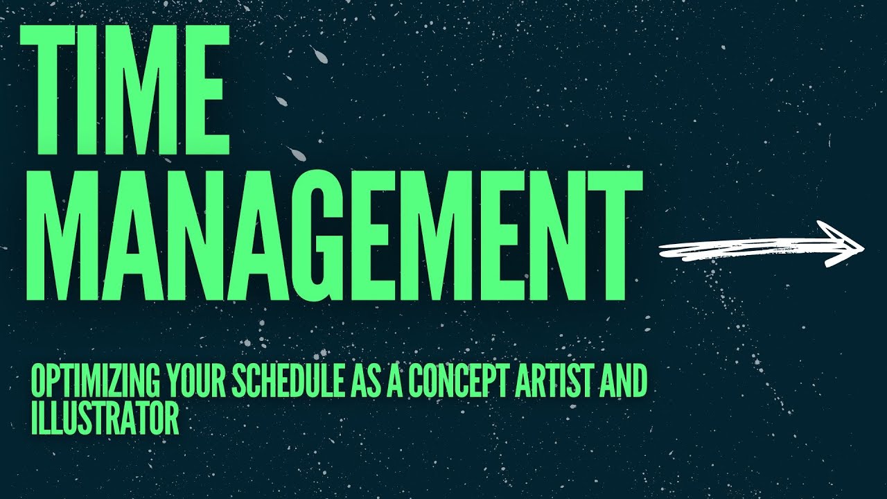 Concept Artist - Time Management for Digital Artist