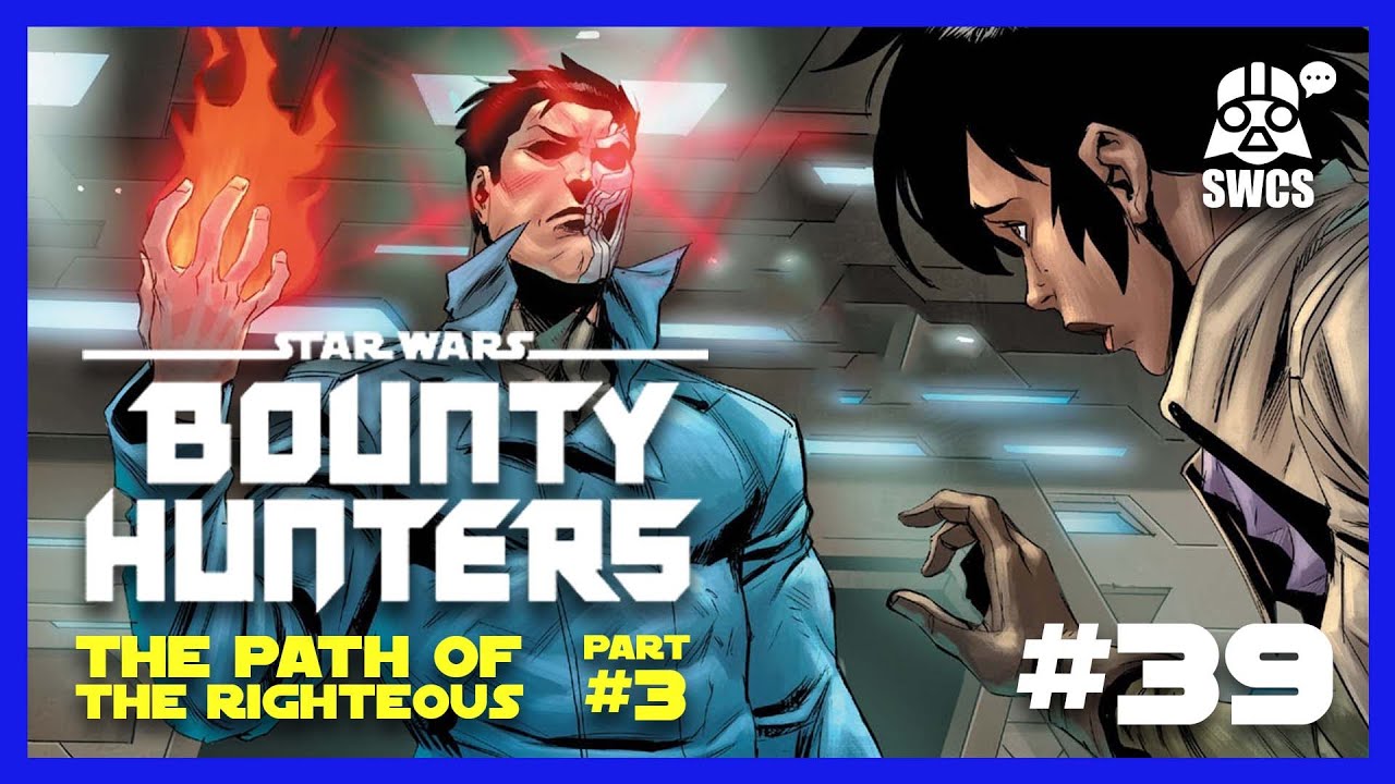 Bounty Hunters #39 | THE PATH OF THE RIGHTEOUS - Part 3 | Star Wars Comics Story (CANON) 2023