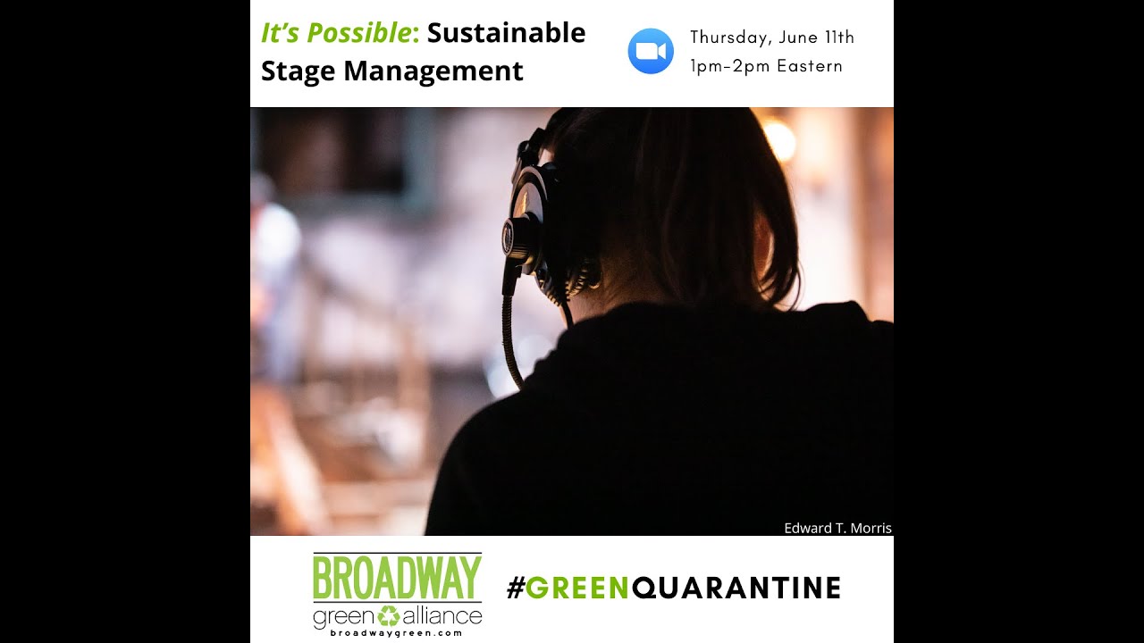 It’s Possible: Sustainable Stage Management