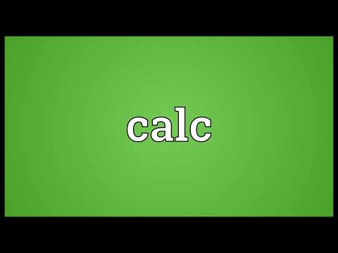 Calc Meaning