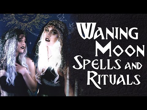 Waning Moon Spells and Rituals