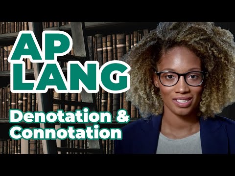 AP English Language: Denotation and Connotation
