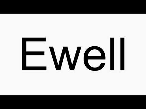 How to pronounce Ewell